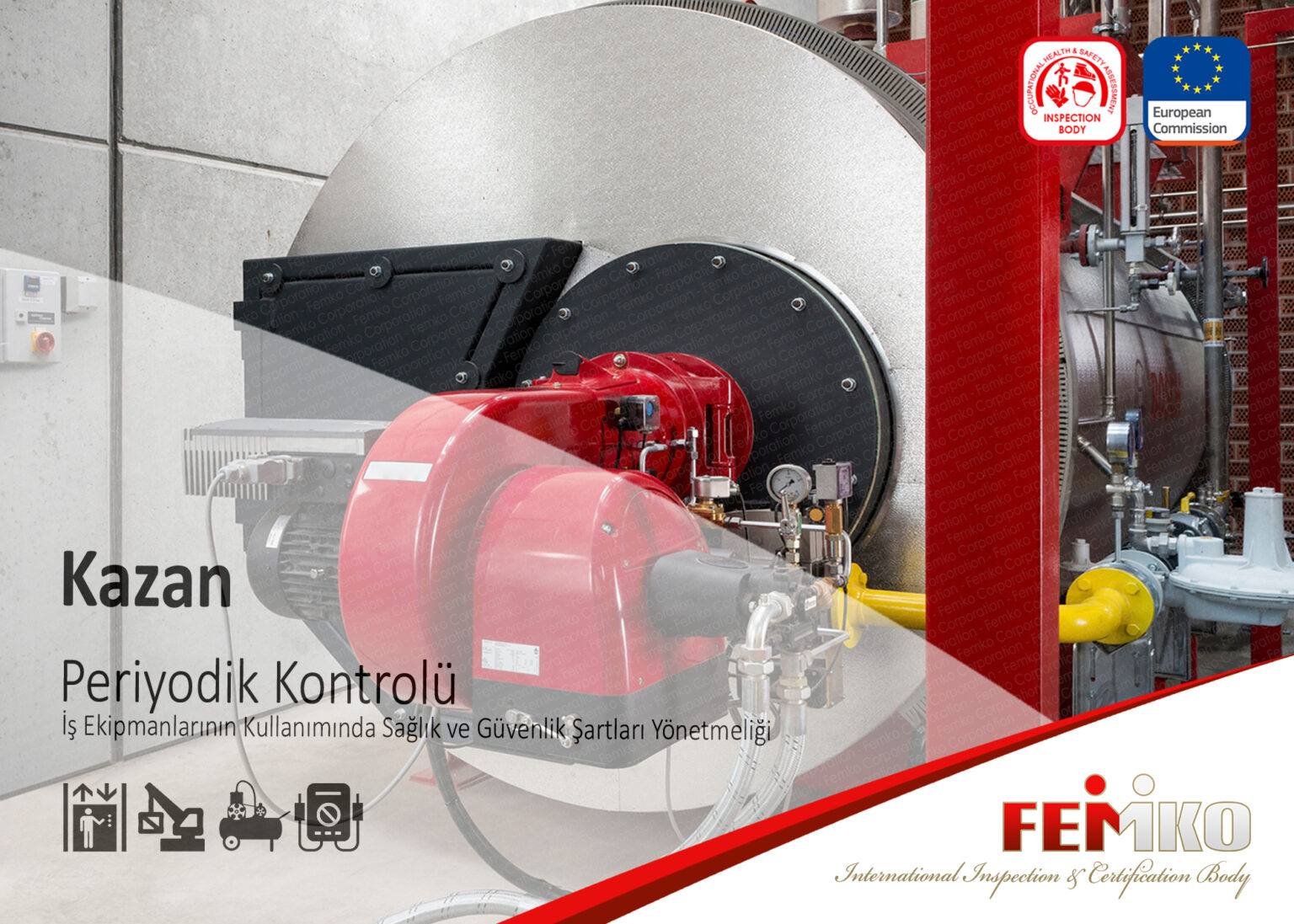 Kazan Periyodik Kontrol Muayenesi, Basınçlı Kaplar, | Femko Kazan Periyodik Kontrol Muayenesi, Basınçlı Kaplar, | Femko