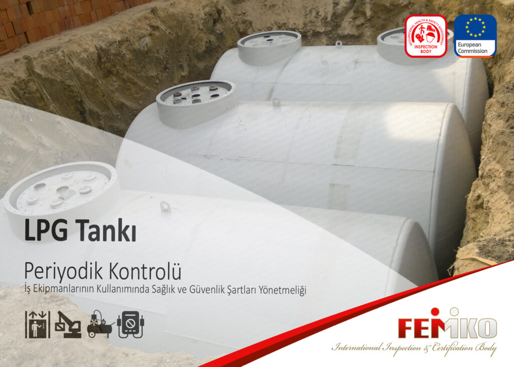 Lpg Tankı Periyodik Kontrol Muayenesi | Femko Lpg Tankı Periyodik Kontrol Muayenesi | Femko
