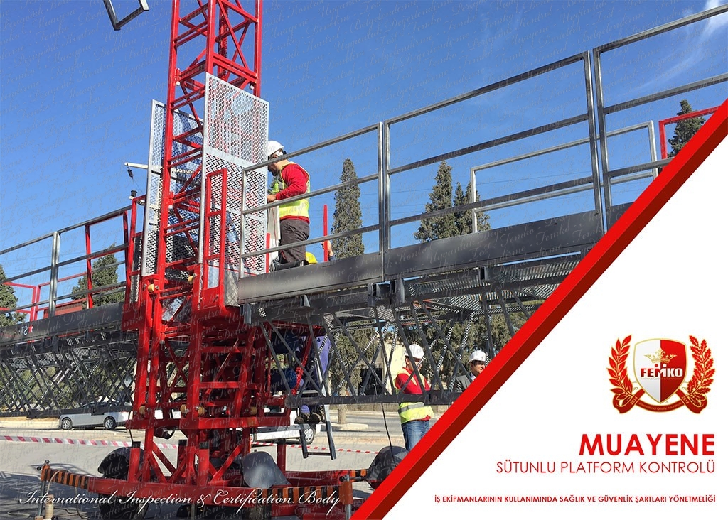Sütunlu Çalışma Platformu Periyodik Kontrol Muayenesi | Femko