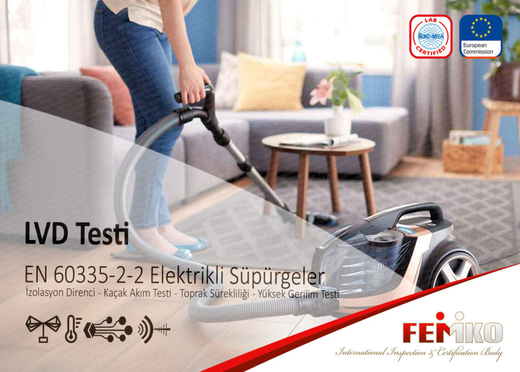 EN IEC 60335-2-2 Elektrikli Süpürge LVD Testi | Femko