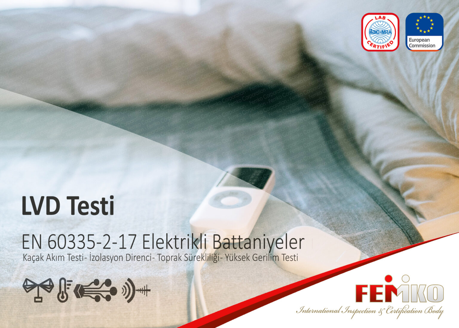 EN IEC 60335-2-17 Elektrikli Battaniyeler, Yastıklar ve Bükülebilir ...